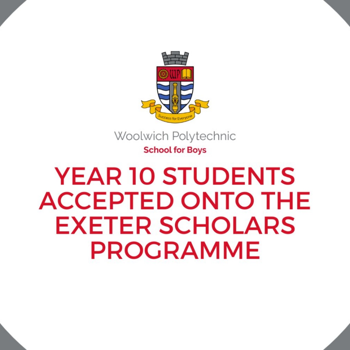 Woolwich Polytechnic School for Boys - Year 10 students accepted onto the Exeter Scholars Programme